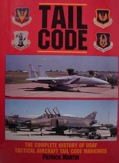 Tail Code - The complete history of USAF tactical aircraft tail code ...