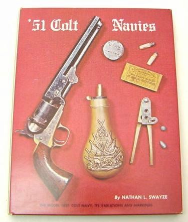 '51 Colt Navies - The model 1851 Colt Navy, Its Variations and Markings ...